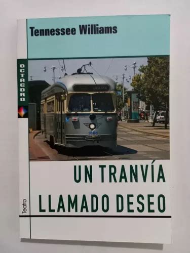 Un Tranvía Llamado Deseo De Tennessee Williams Editorial Octaedro En