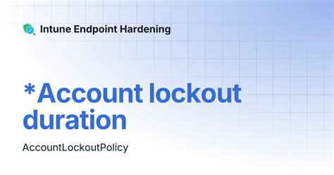Account Lockout Duration Intune Endpoint Hardening