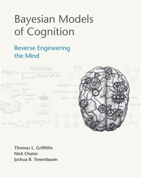 Bayesian Models Of Cognition By Nick Chater Thomas L Griffiths