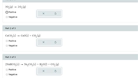 Solved Predict Whether The Entropy Change Is Positive Or Chegg