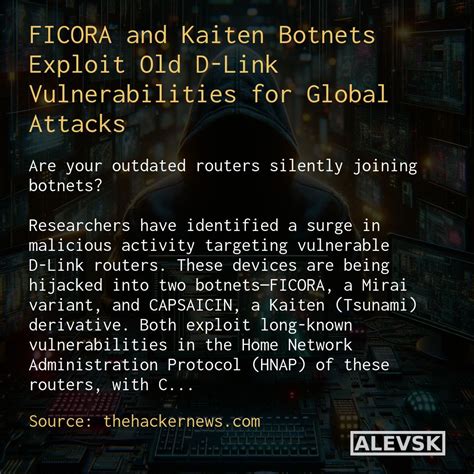Lenin Alevski On Linkedin Ficora And Kaiten Botnets Exploit Old D Link Vulnerabilities For Global