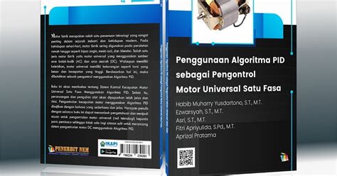 Penerbit Nem Penggunaan Algoritma Pid Sebagai Pengontrol Motor Universal Satu Fasa