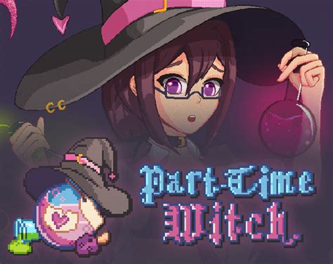 Part Time Witch Ver 0 1 By Eyed Mushroom