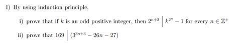 Solved I By Using Induction Principle I Prove That If K