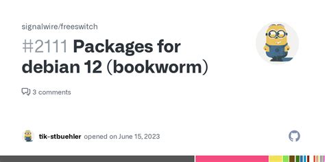 packages for debian 12 bookworm · issue 2111 · signalwire freeswitch · github