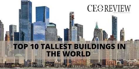 Tallest Building In The World Top 10 List With Height 2023