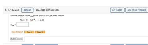 Solved Find The Average Value Have Of The Function H On The Chegg Com