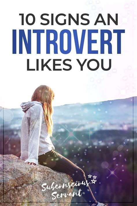 Not So Obvious Signs An Introvert Likes You Subconscious Servant