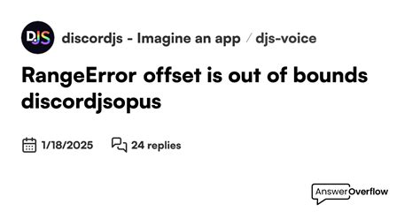 Rangeerror Offset Is Out Of Bounds Discordjsopus Discordjs