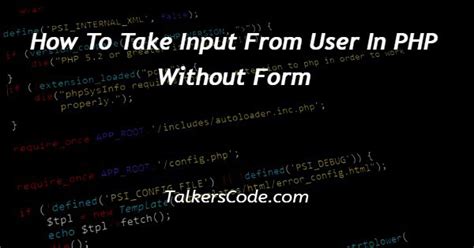 How To Take Input From User In Php Without Form