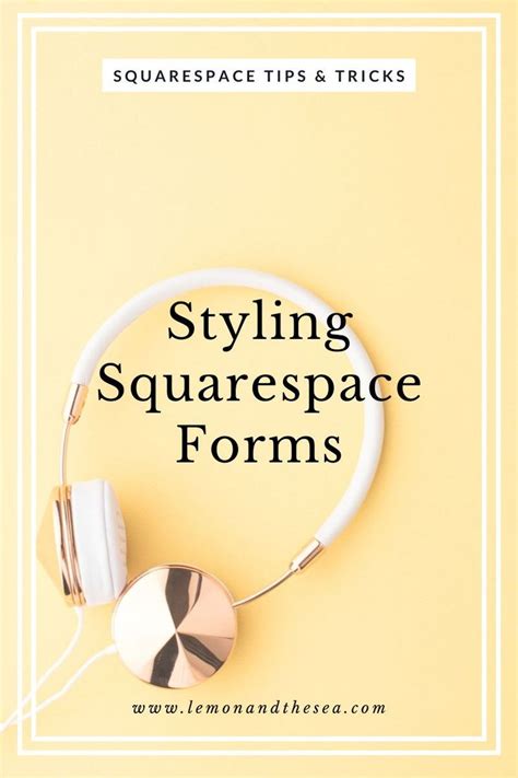 Styling Squarespace Forms A How To Guide Squarespace Website Design