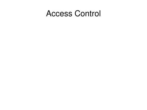 PPT Access Control PowerPoint Presentation Free Download ID