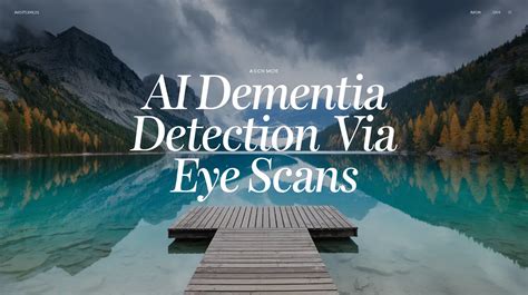 Ai Dementia Detection Via Eye Scans Datatunnel