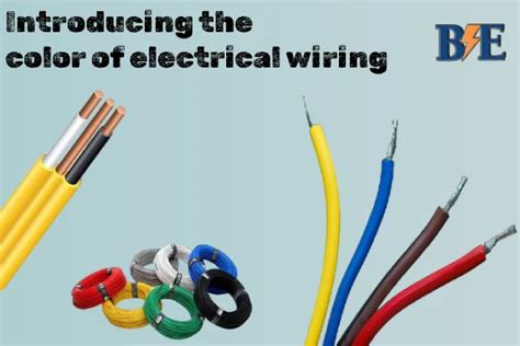 Introducing The Color Of Electrical Wiring Bond Electric
