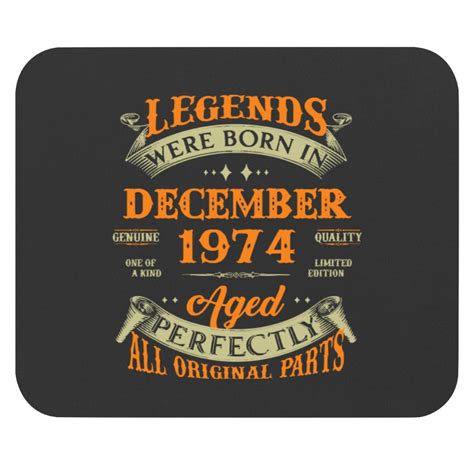 December 1974 50th Birthday Legends Were Born In December 1974 50 Years