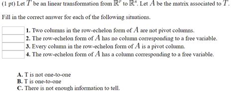 Solved 1 Pt Let T Be An Linear Transformation From RT To Chegg Com