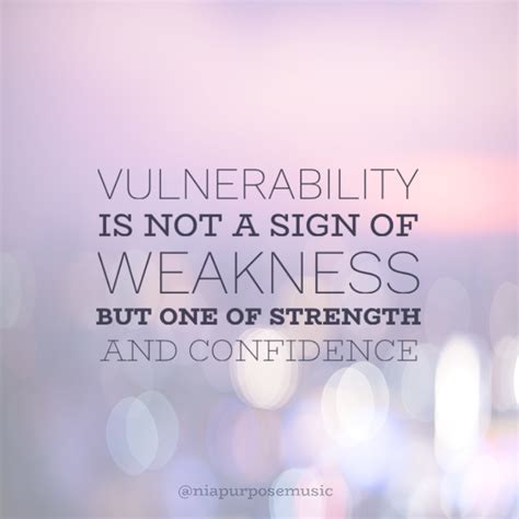 Vulnerability Is Not Weakness Vulnerability Serve God Self Love