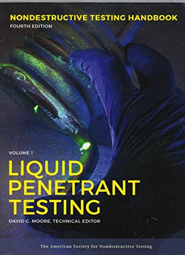 Nondestructive Testing Handbook Fourth Edition Volume 1 Liquid Penetrant Testing Pt By Asnt