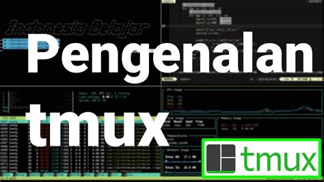 [tmux 01] pengenalan tmux terminal multiplexer dasar untuk pemula