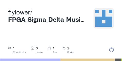 GitHub Flylower FPGA Sigma Delta Music Box