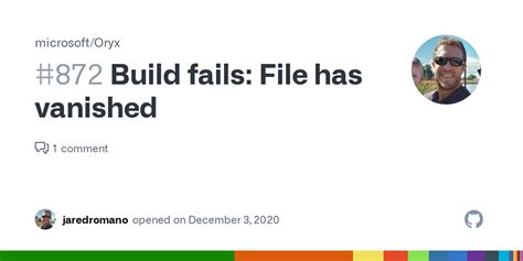 Build Fails File Has Vanished · Issue 872 · Microsoftoryx · Github