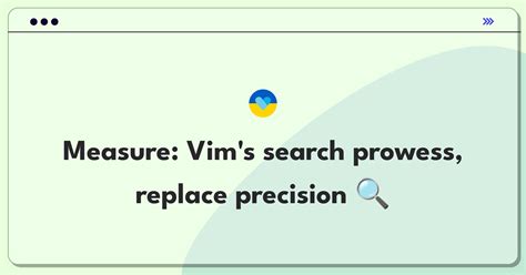 Vim Search And Replace Metrics Product Success Analysis Nextsprints