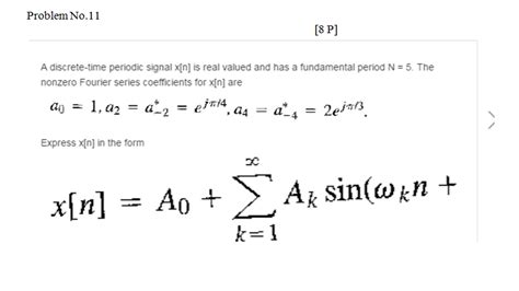 Solved A Discrete Time Periodic Signal Signal X N Is Real