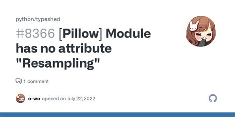 [pillow] module has no attribute resampling · issue 8366 · python typeshed · github