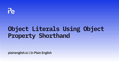 Object Literals Using Object Property Shorthand