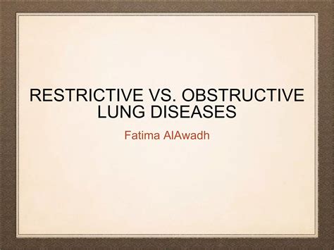 Obstructive Vs Restrictive Lung Disease Pptx