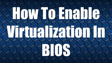 How To Enable Virtualization In BIOS YouTube