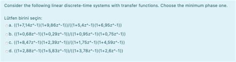 Solved Consider The Following Linear Discrete Time Systems Chegg