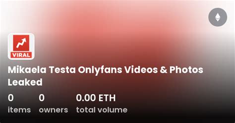 Mikaela Testa Onlyfans Videos Photos Leaked Collection OpenSea