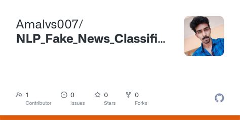 github amalvs007 nlp fake news classification