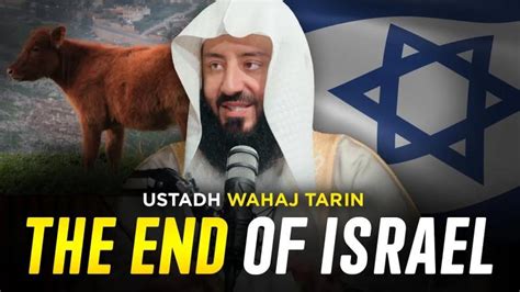 Humza Igram On Linkedin Red Cows And Israel In The End Of Times Ustadh Wahaj Tarin