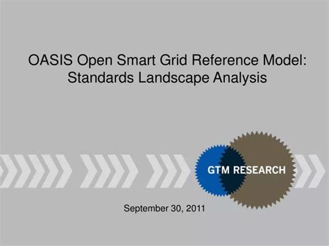 PPT OASIS Open Smart Grid Reference Model Standards Landscape Analysis PowerPoint