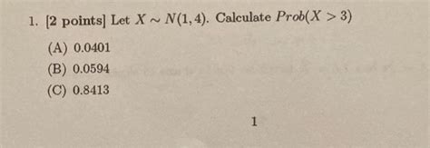Solved Points Let X N Calculate Prob X Chegg Com