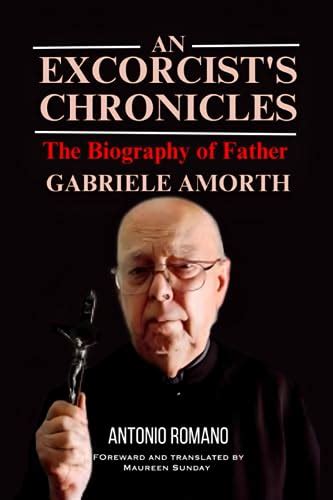 An Exorcists Chronicles The Biography Of Father Gabriele Amorth By