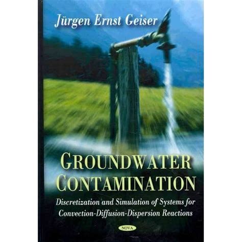 Groundwater Contamination Discretization And Simulation Of Systems For Convection Diffusion