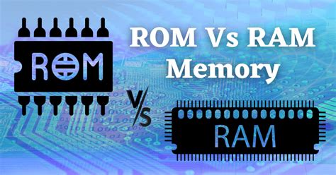 rom vs ram memory 4 essential differences and why it matters