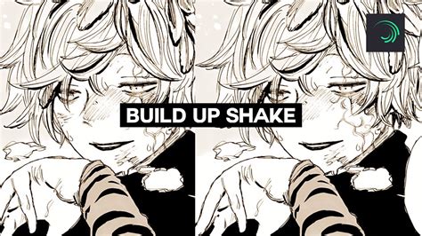 Build Up Shake Alightmotion Tutorial Youtube