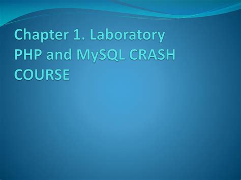 Ppt Chapter 1 Laboratory Php And Mysql Crash Course Powerpoint Presentation Id 1928744