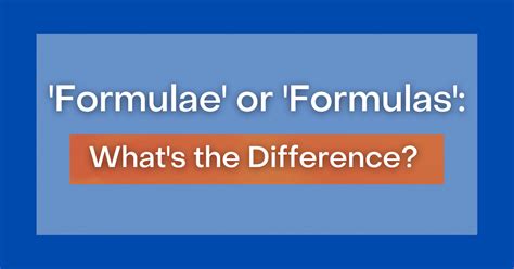 ‘formulae Or Formulas Whats The Difference