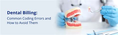 navigating dental billing overcome common coding errors with aaneel s