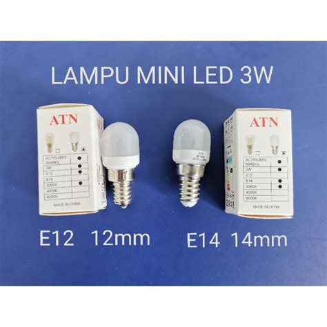Jual Lampu Kulkas Led Lampu Mini Led 3w E12 E14 Atn Shopee Indonesia