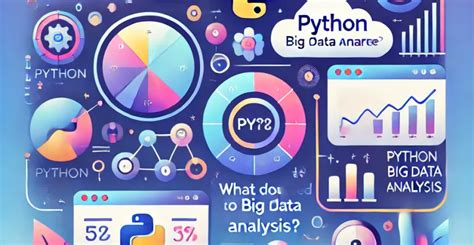 Python大数据分析需要学什么？ 帆软数字化转型知识库
