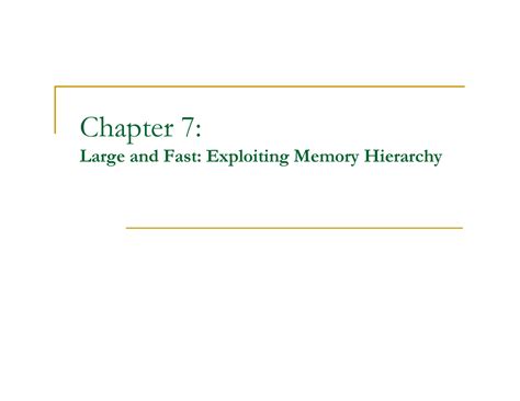 Cschap 07 Lecture Notes Chapter 7 Chapter 7 Large And Fast