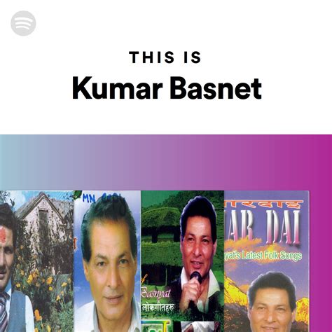 This Is Kumar Basnet Spotify Playlist