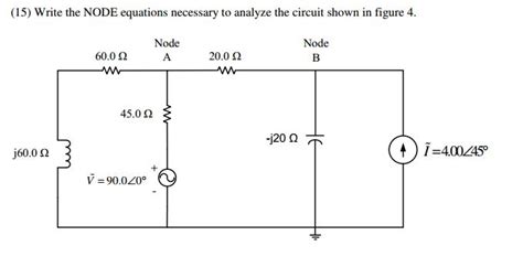 Solved Write The Node Equations Necessary To Analyze The