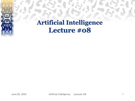 artificial intelligence lecture slide 08 ppt